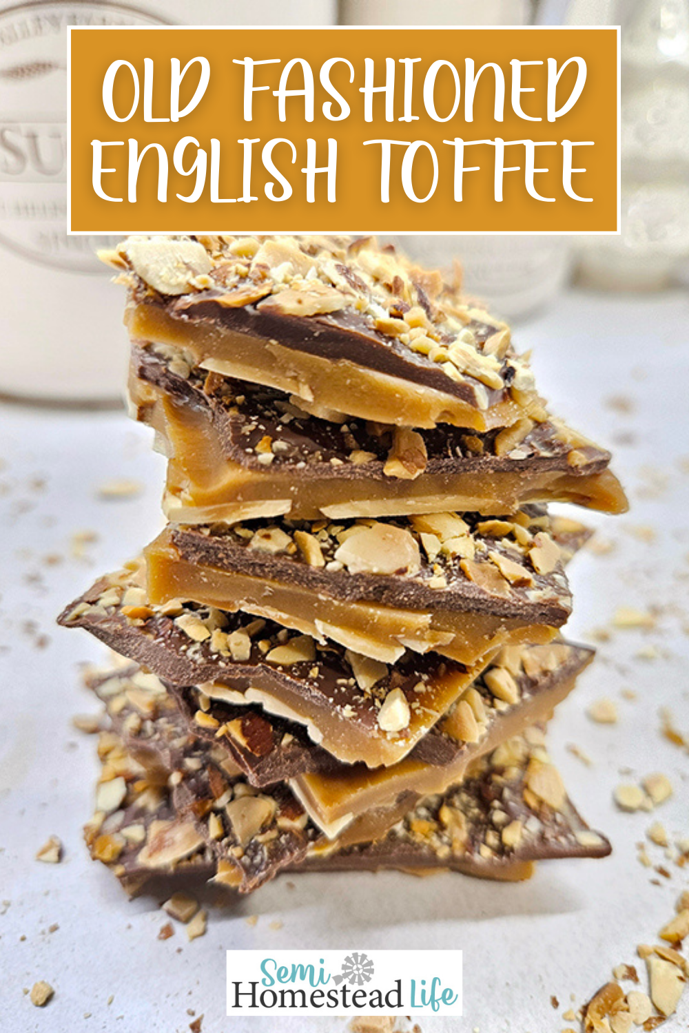 Old Fashioned English Toffee - A Rich And Creamy Hard Candy